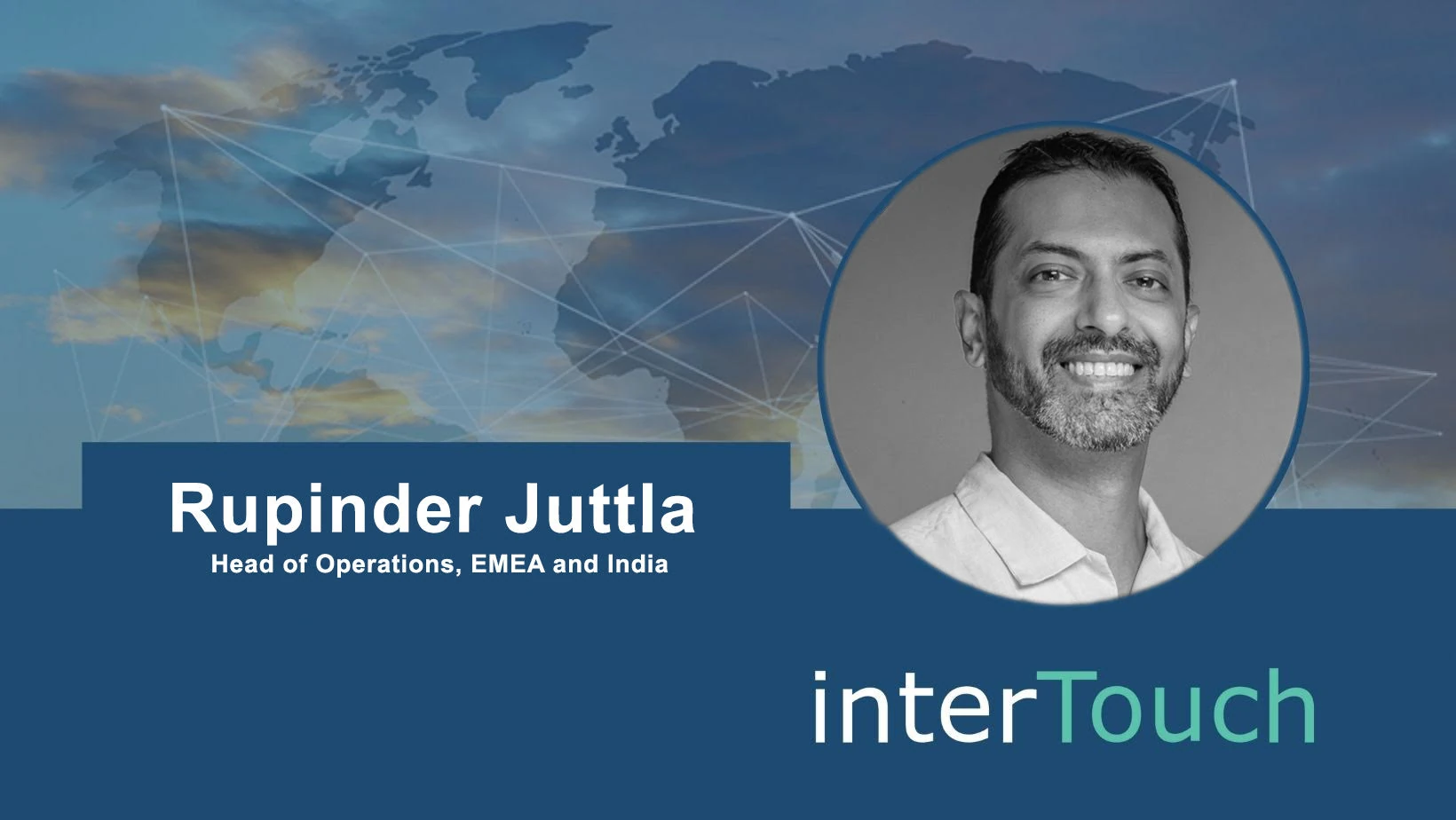 interTouch appoints Rupinder Juttla as Head of Operations, EMEA and ...